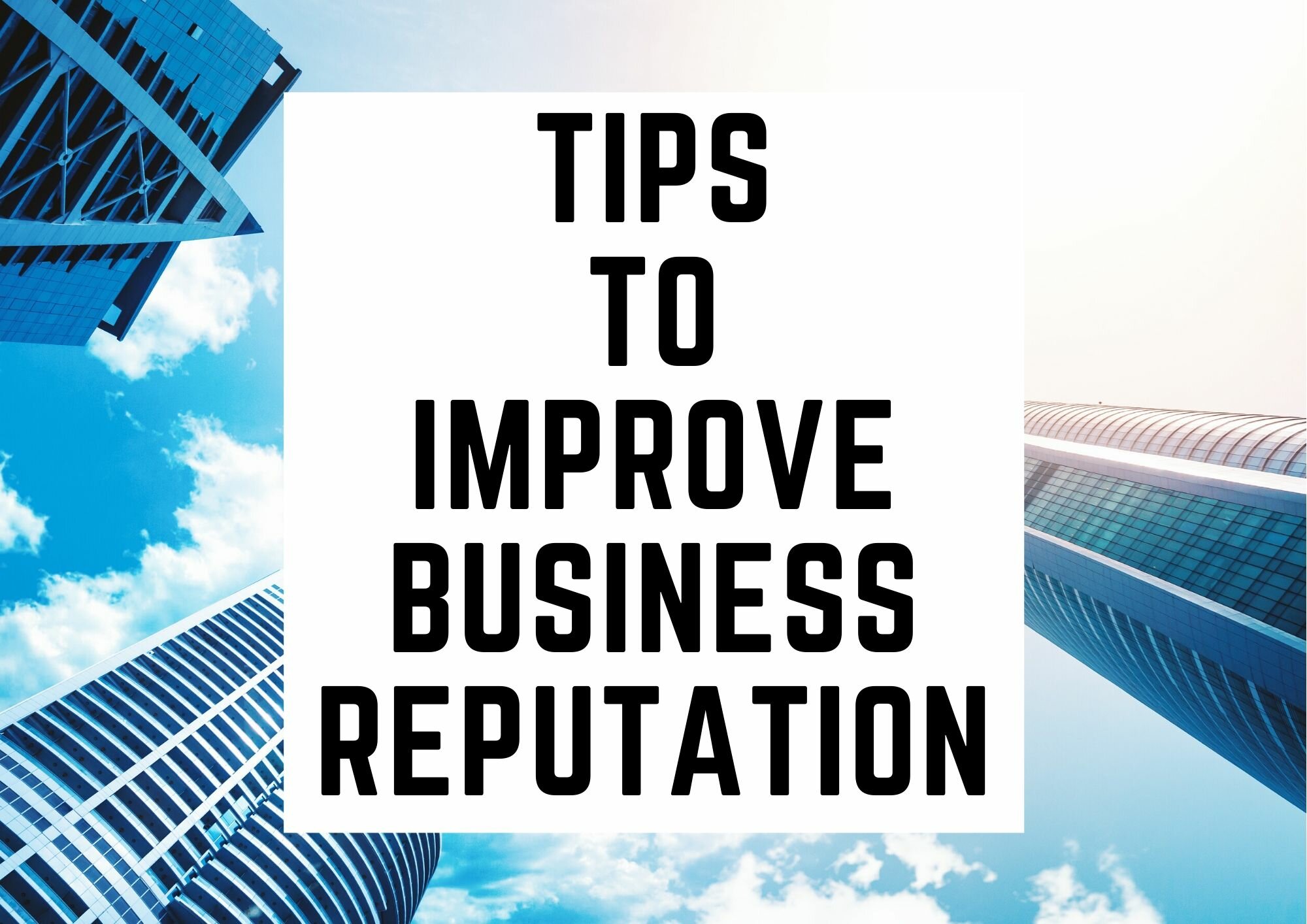 3 Tips to Improve Your Business Reputation Management in 2022
