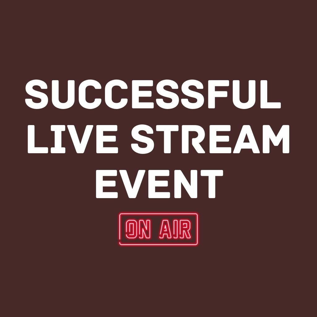 5 Tips for a Successful Live Stream Event - LoveUMarketing
